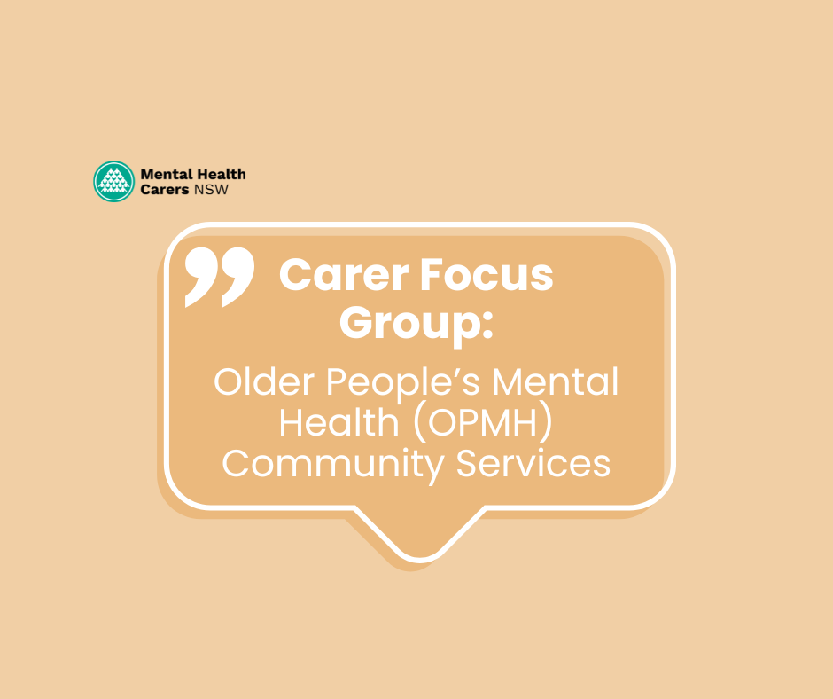 Carer Focus Group: Older People’s Mental Health (OPMH) Community ...
